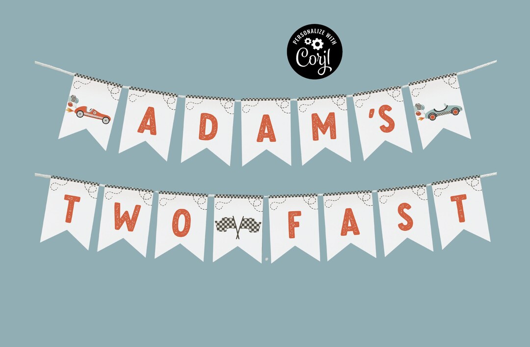 Editable TWO Fast Banner Template Editable Race Car 2nd Birthday ...