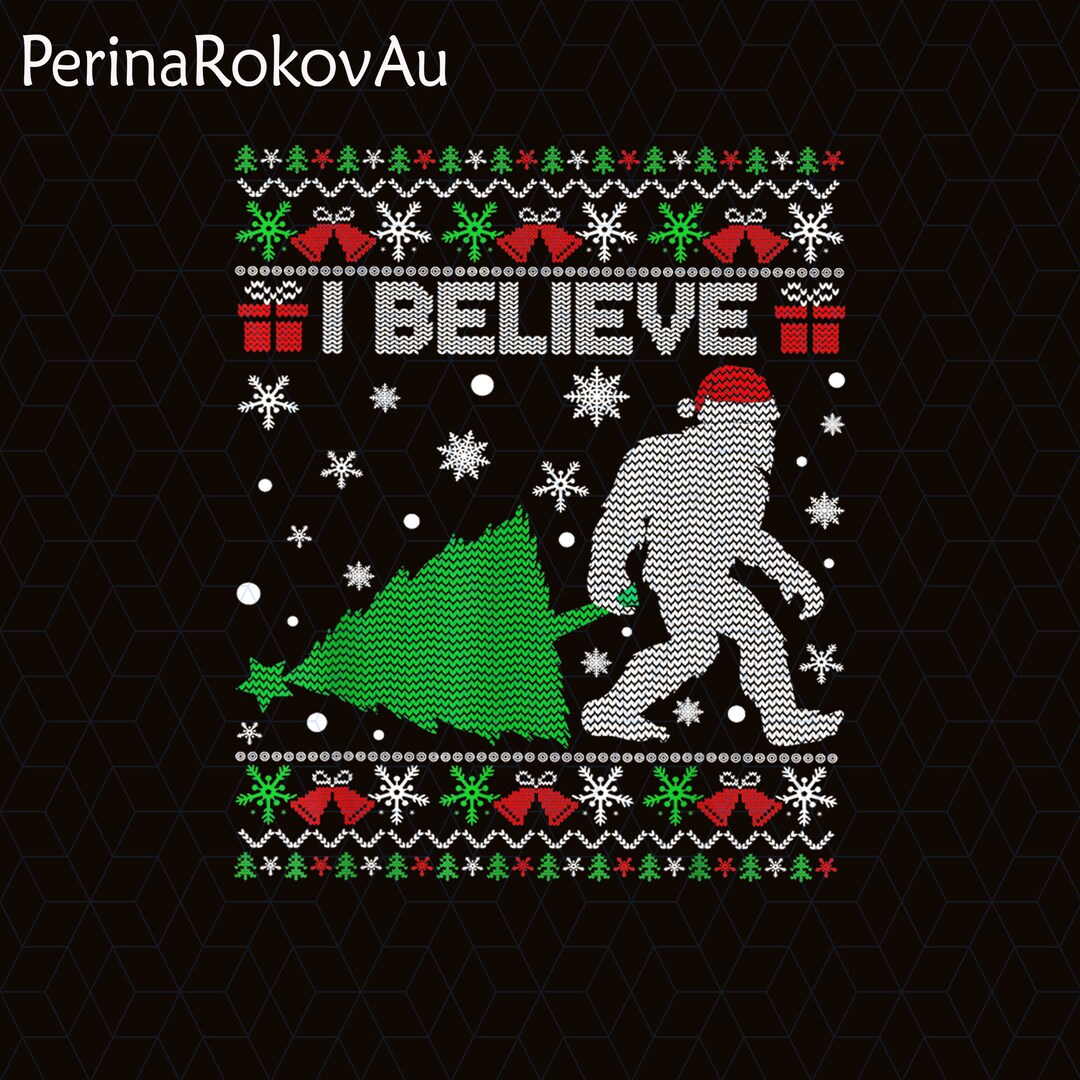 Big Foot Christmas Believe Png, Bigfoot Christmas Png, Funny Christmas ...