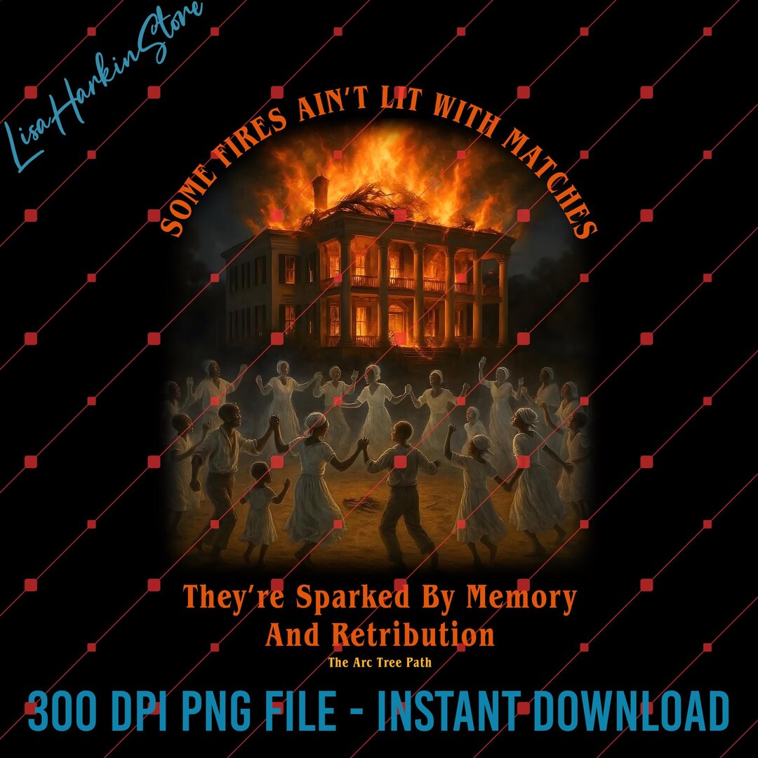 Juneteenth Nottoway Plantation Fire Png, We Are the Fire Shirt ...