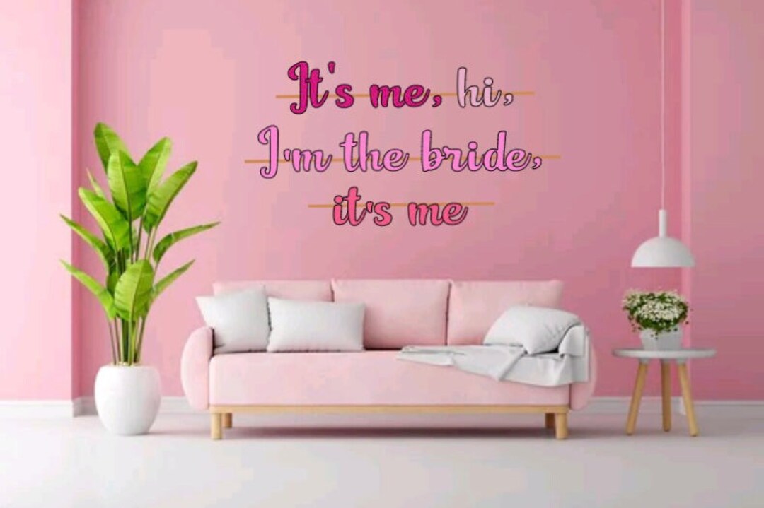It's Me, Hi, I'm the Bride, It's Me Banner, Taylor Swift Banner, Bridal ...