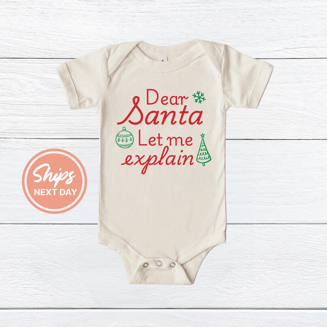 Dear Santa Let Me Explain Onesie® Brand, Baby First Christmas Outfit ...