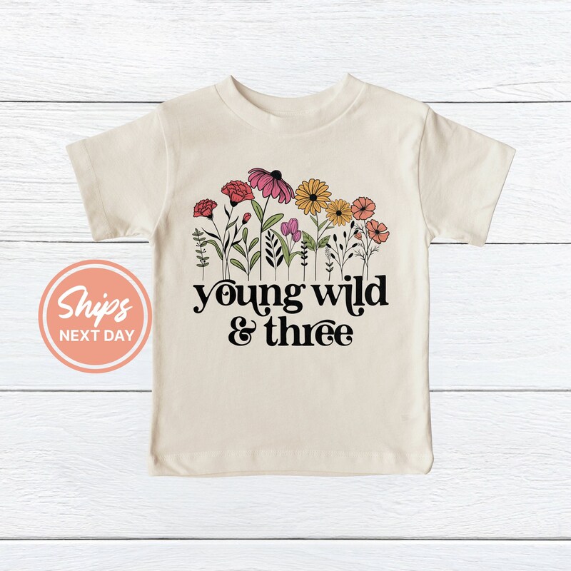 Young Wild and Three Shirt - Etsy