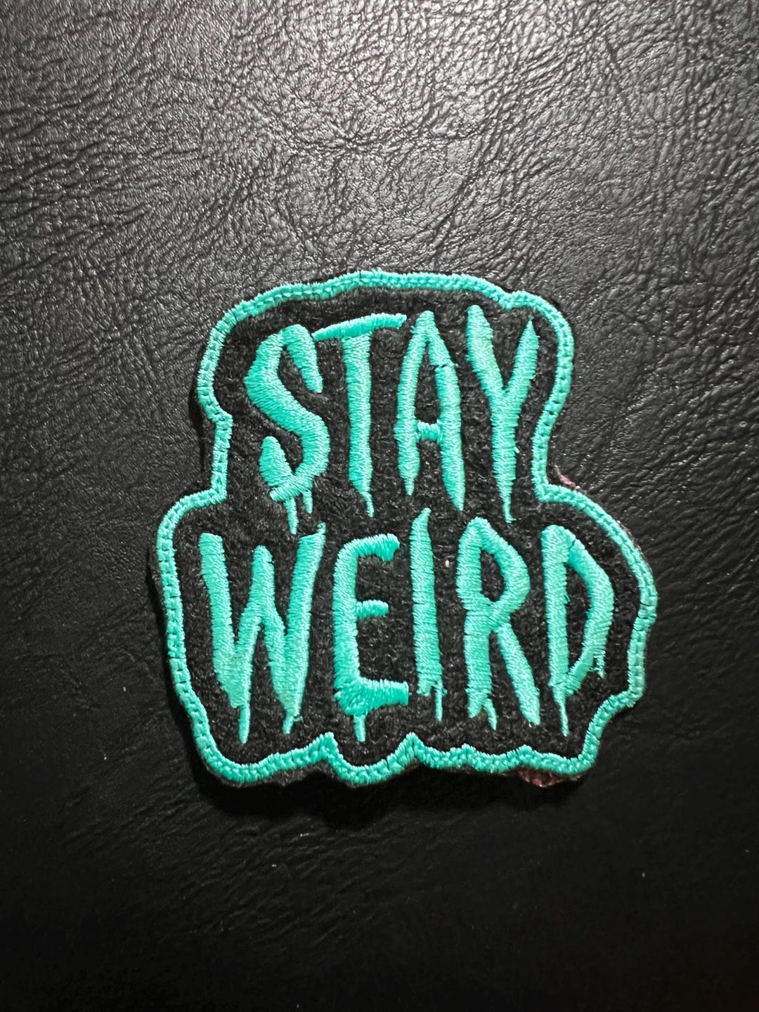 Stay Weird Embroidered Patch - Etsy