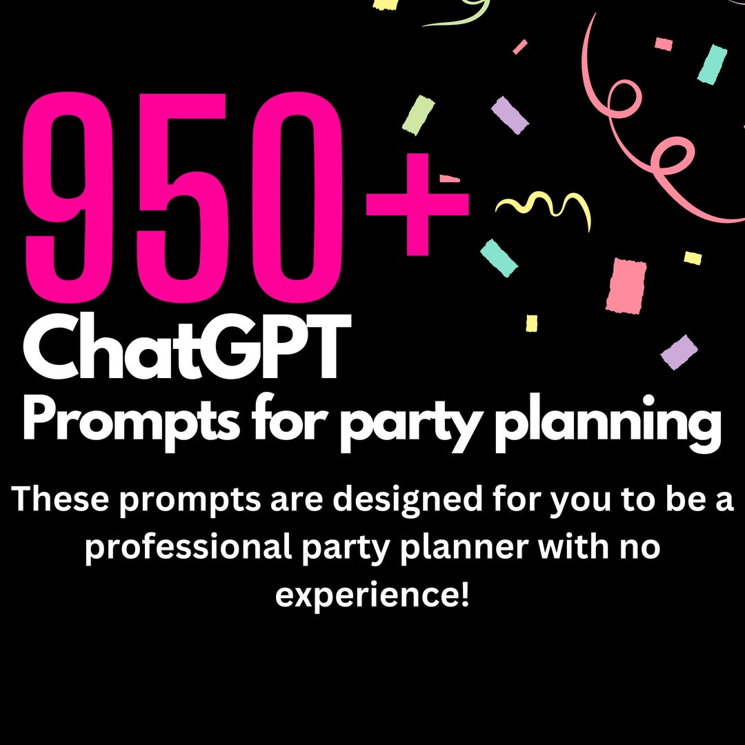 950+ Chatgpt Prompts for Party Planning | Birthday | Wedding ...