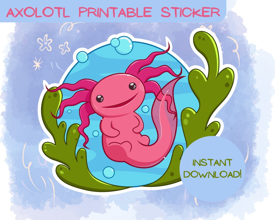 Cute Axolotl Printable Sticker, Instant Download, Salamander, Print and ...
