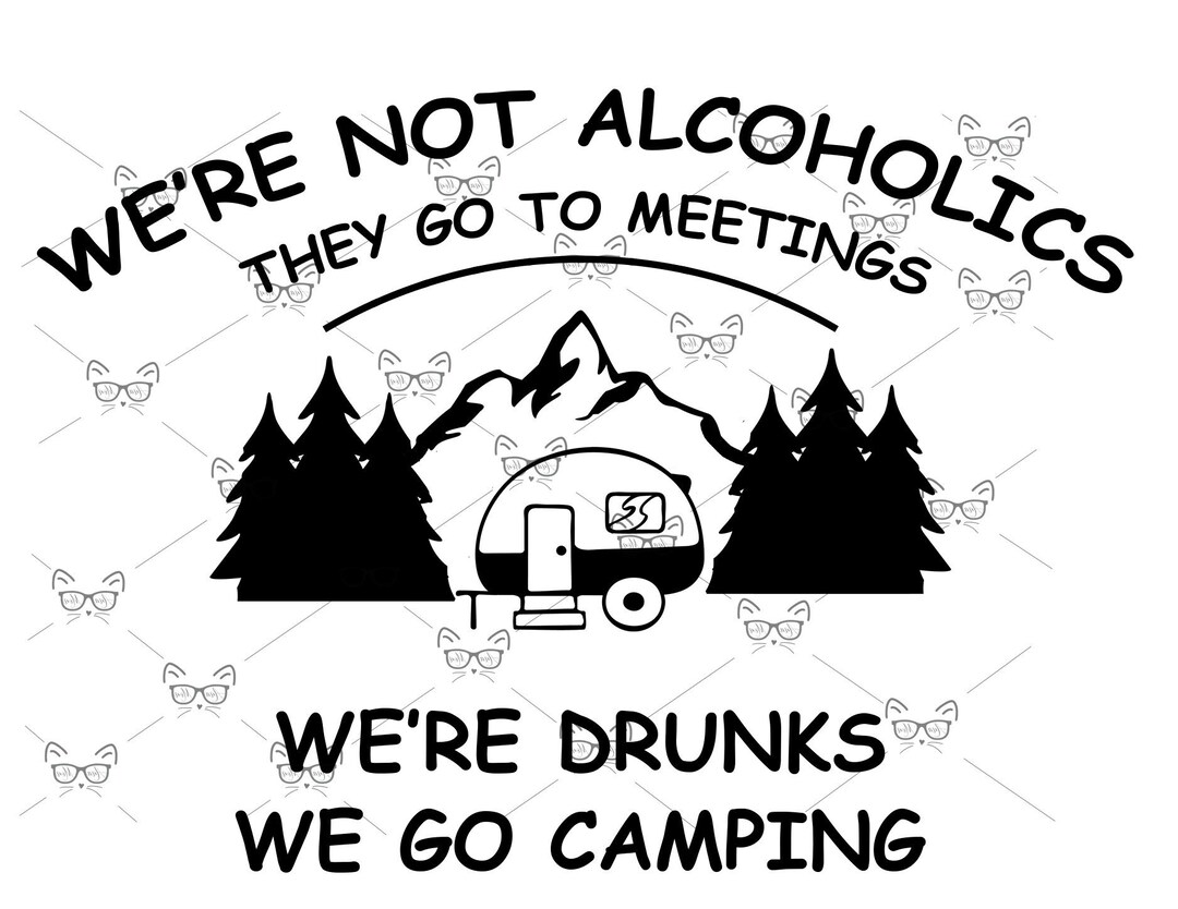 We're Drunks We Go Camping - Etsy