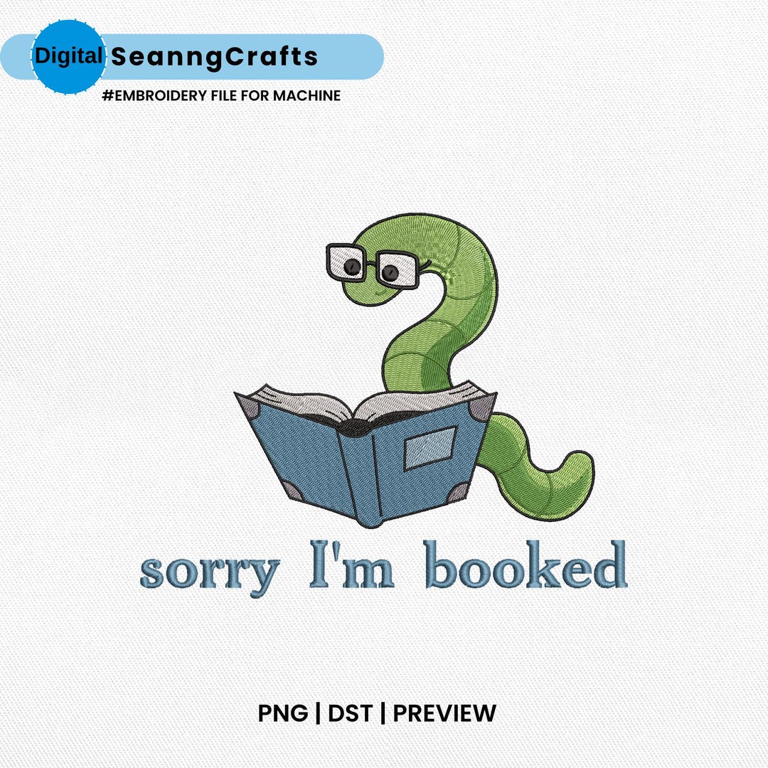 Sorry I'm Booked Bookworm Embroidery File, Bookish Machine Embroidery ...