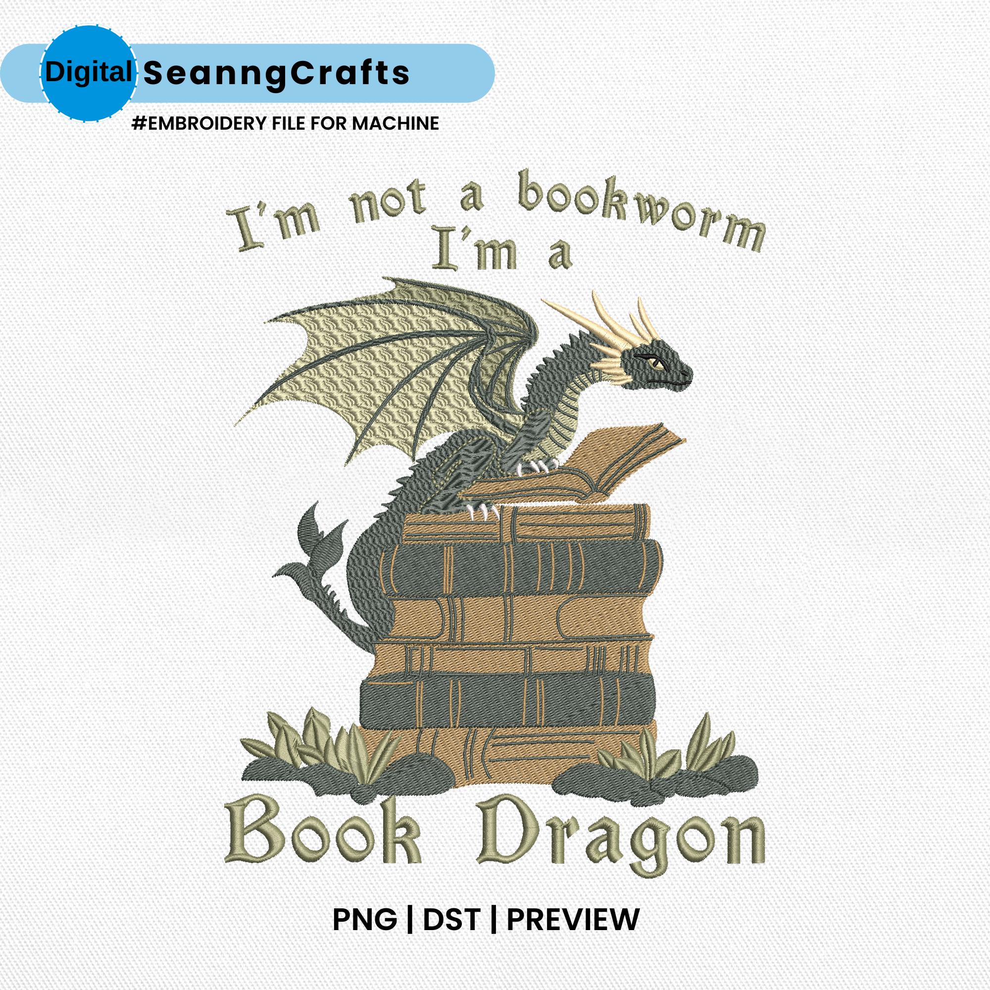 Book Dragon Embroidery - I’m Not a Bookworm Embroidery Design, Fantasy ...