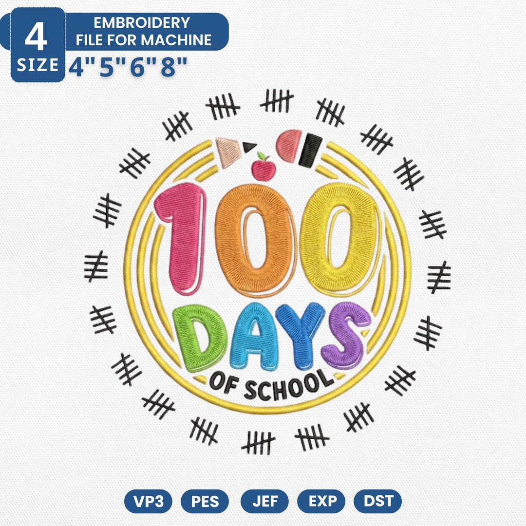 One Hundred Days Later Embroidery File, 100 Days of School Embroidery ...