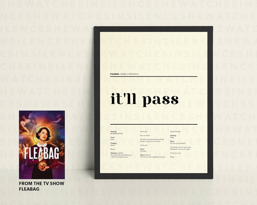 Fleabag Script Print It'll Pass Quote Poster Film - Etsy