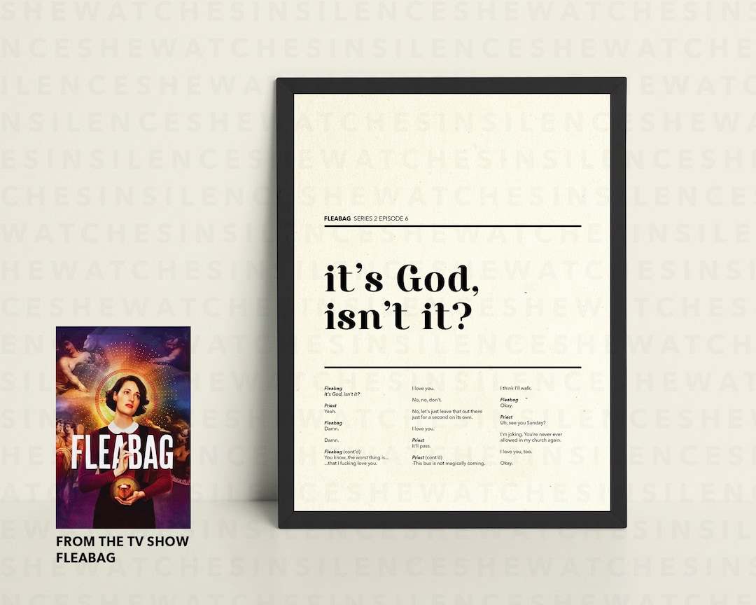 Fleabag Script Print It's God Isn't It Quote - Etsy