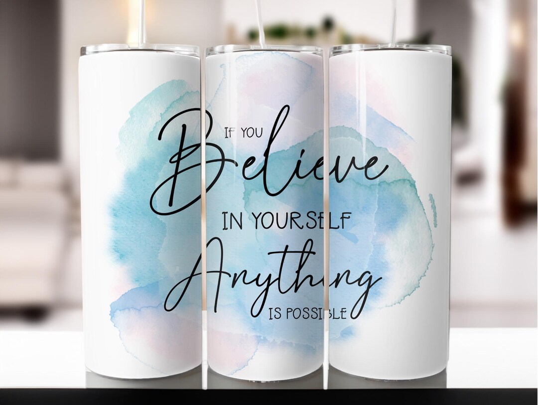 Inspirational Quote Tumbler Wrap 20oz | Positive Affirmation Tumbler ...