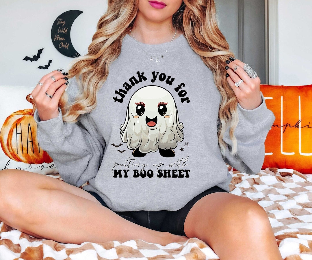 Thanks for Putting up With My Boo Sheet Shirt This is Some - Etsy