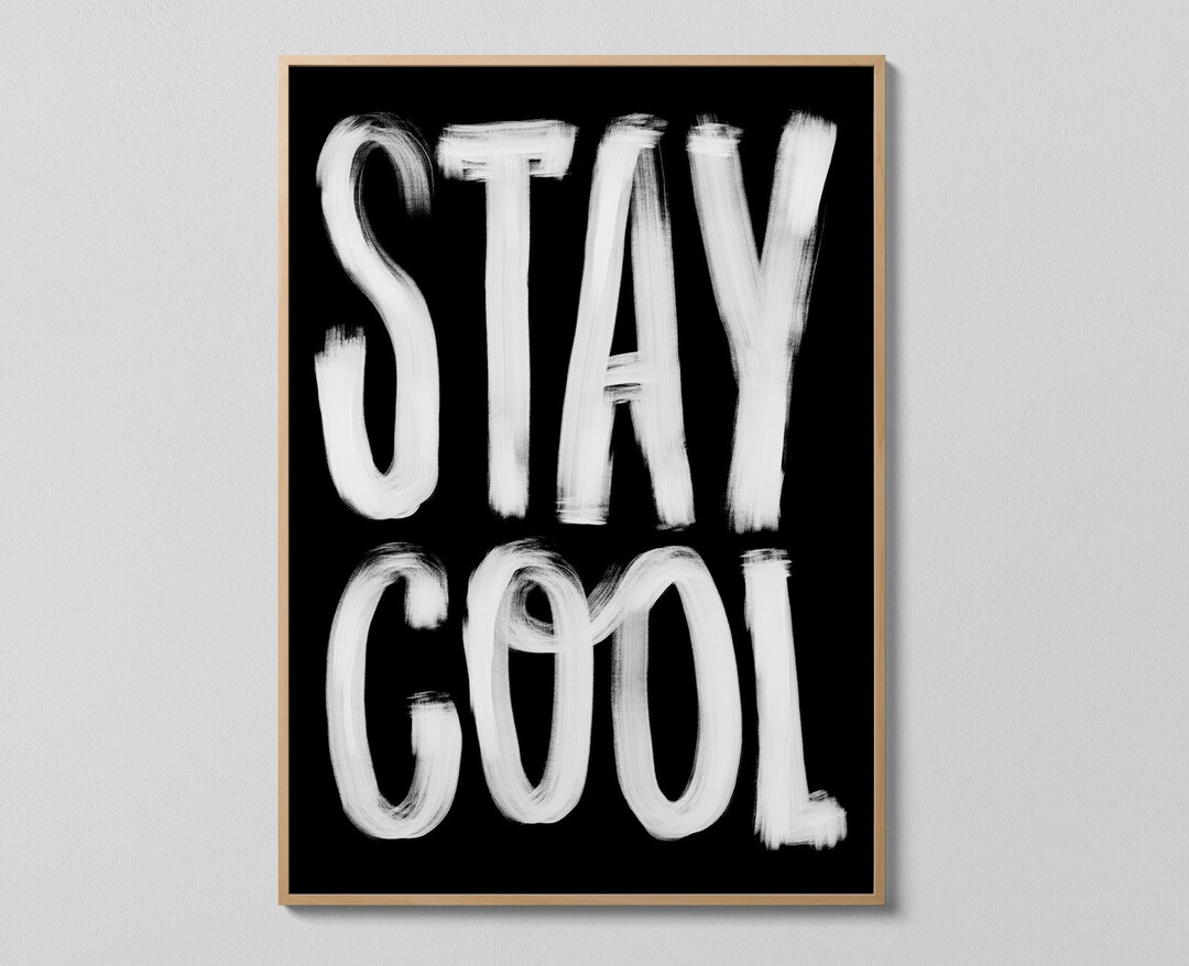 Stay Cool Print Motivation Print Hand-drawn Typography Digital Download ...