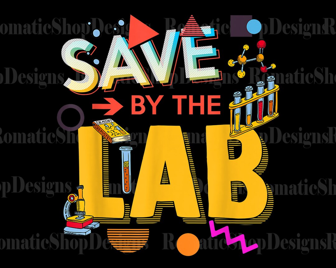 Buy Saved by the Lab Png Lab Week 2023 Png Medical Laboratory Online in ...