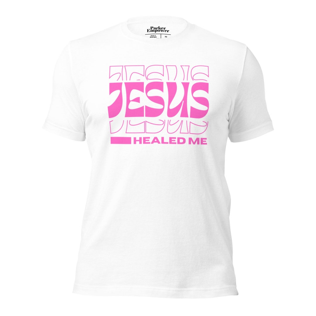 Jesus Healed Me Cancer Survivor and Overcomer Unisex T-shirt Parker ...