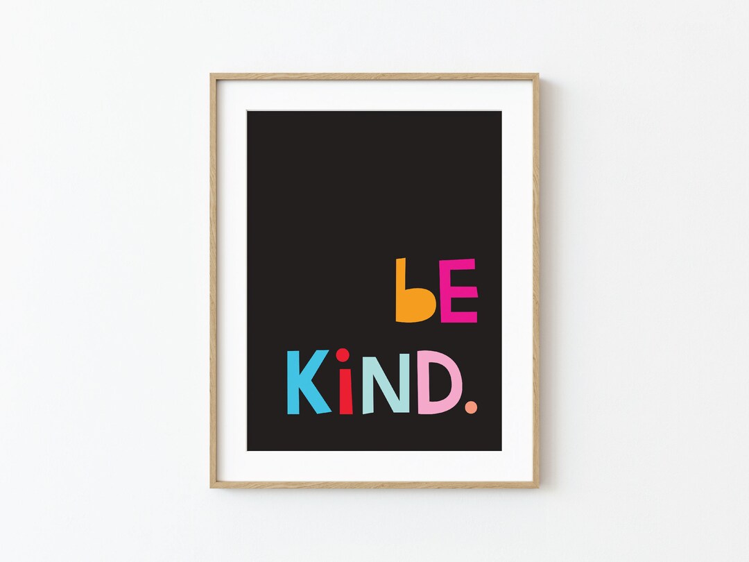 Be Kind Printable Wall Art – Colorful Motivational Quote for Classroom ...