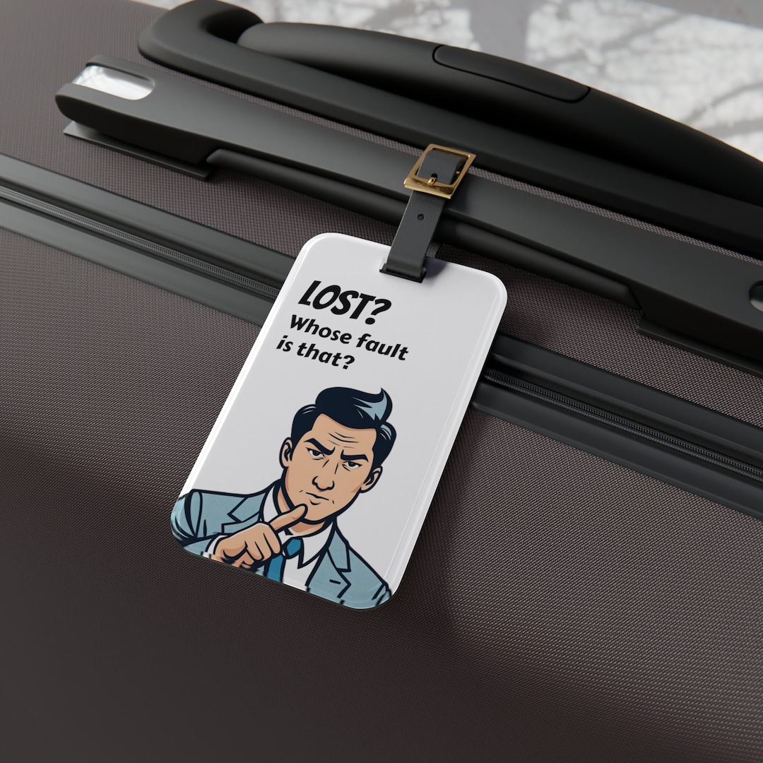 Lost Whose Fault is That Funny Luggage Tag With ID Card, Travel ...