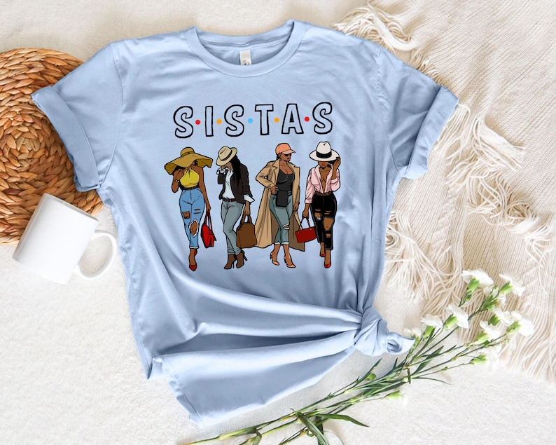 S.i.s.t.a.s Shirt, Afro Women Shirts, Sistas Sisters Shirt, Black Woman ...