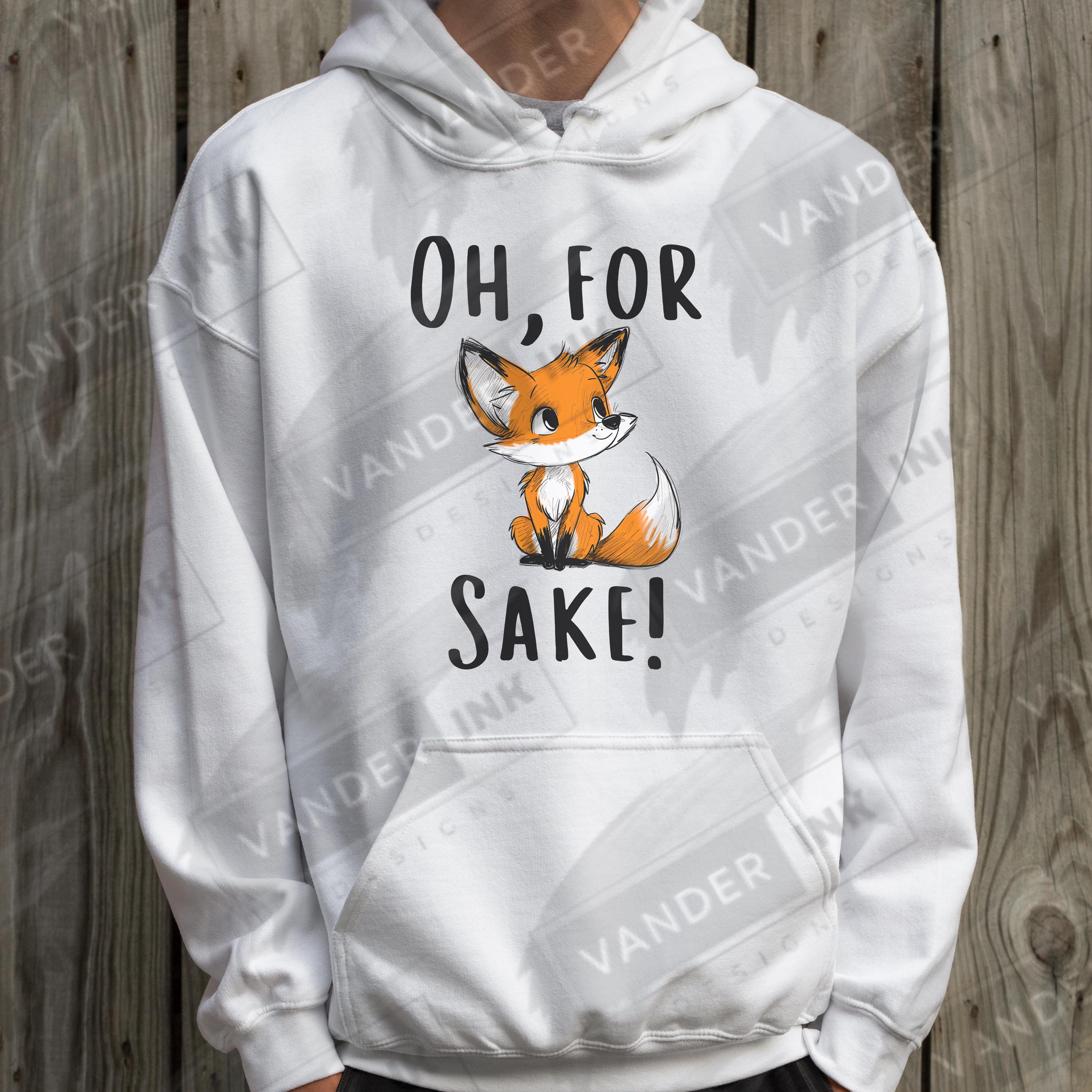 Oh for Fox Sake SVG PNG Funny Cute Sarcastic Fox Digital Download for ...