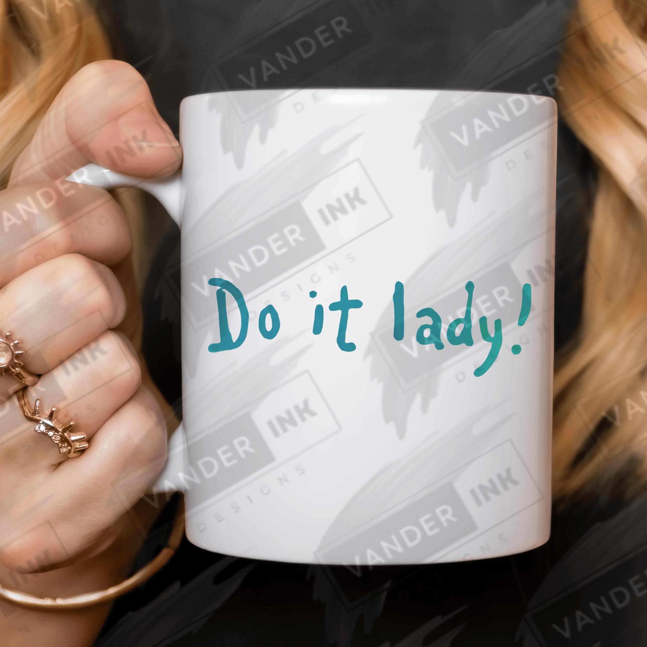Do It Lady! SVG PNG Digital Download Funny Handwritten Birthday Card ...