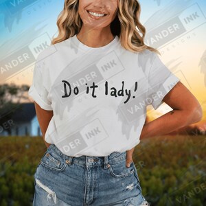 Do It Lady! SVG PNG Digital Download Funny Handwritten Birthday Card ...