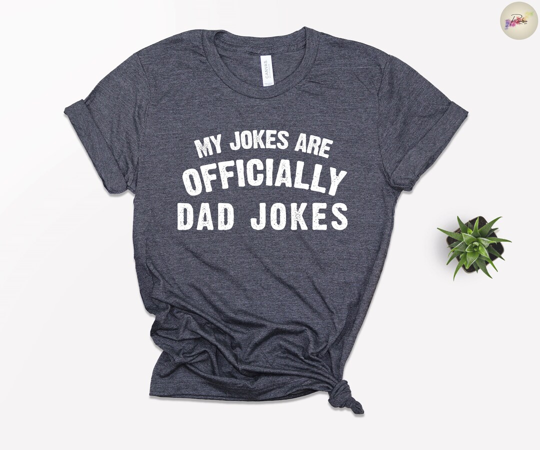 Funny Shirt for Men, Dad Jokes T-shirt, Cool Father’s Day Gift Tee From ...