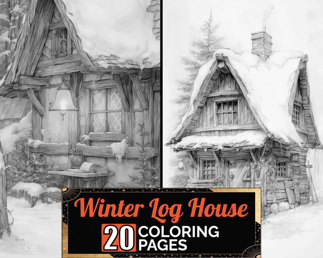 Winter Log House Coloring Book, 20 Detail Greyscale Adult & Kids ...