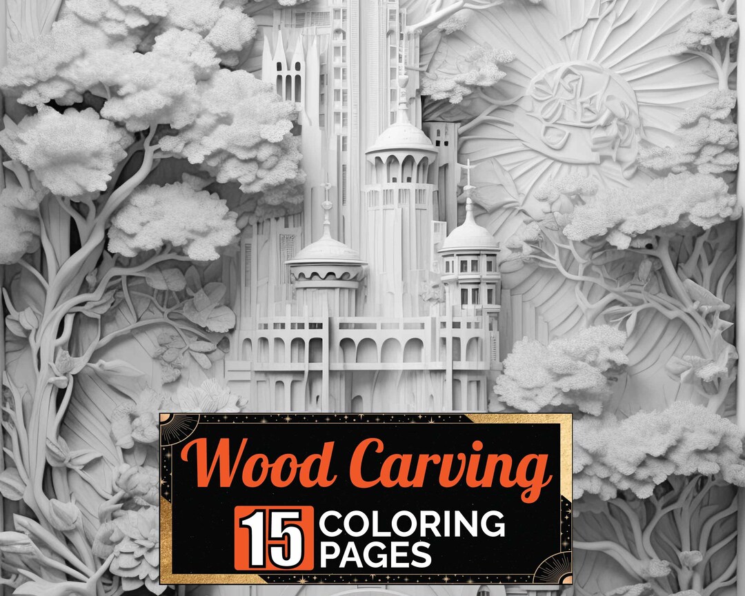 Wood Carving Coloring Pages, 15 Premium Coloring Sheets, Adult & Kids ...