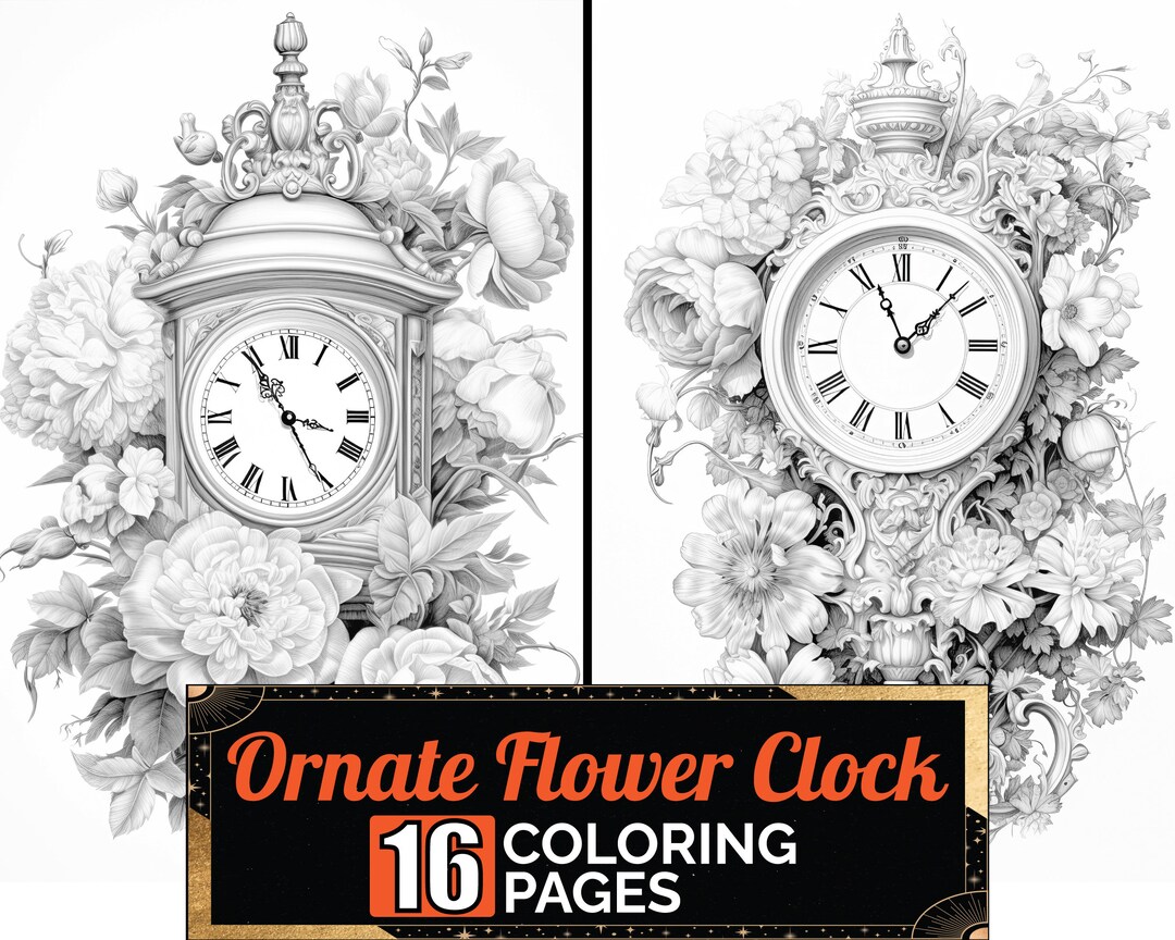 Ornate Clock in Flowers Coloring Book, 16 Detail Greyscale Adult & Kids ...