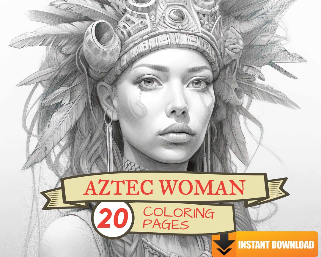Aztec Woman Coloring Pages, 20 Premium Coloring Sheets, Adult & Kids ...
