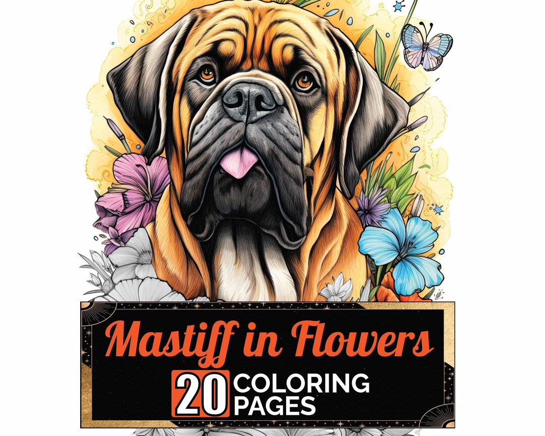 Mastiff Dog in Flowers Coloring Pages, 20 Premium Coloring Sheets ...