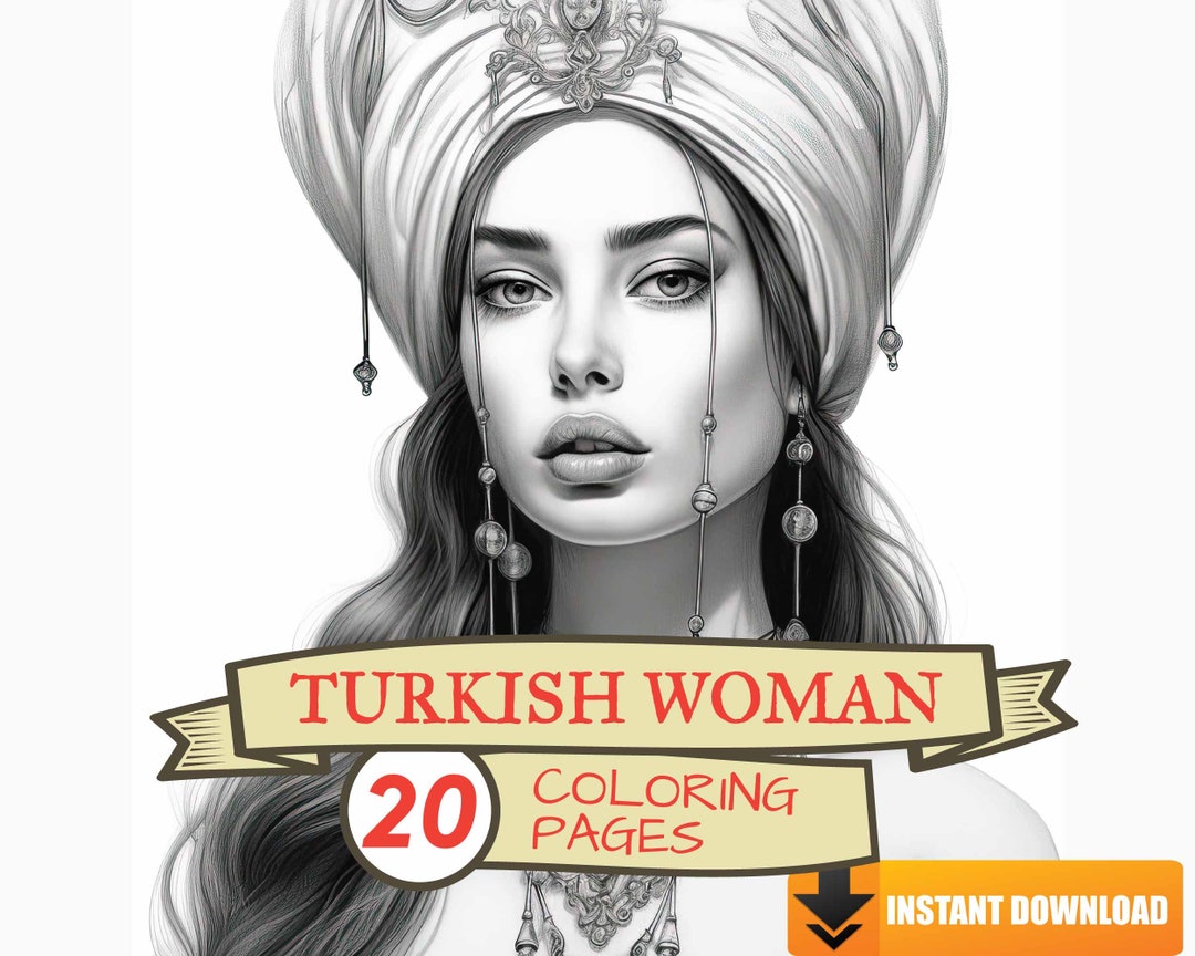 Turkish Woman Coloring Pages, 20 Premium Coloring Sheets, Adult & Kids ...