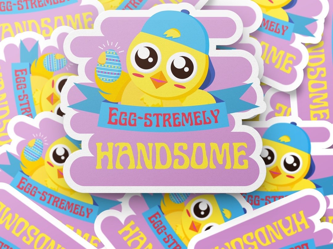 Eggstremely Handsome Easter Sticker, Cute Sticker, Funny Sticker, Happy ...