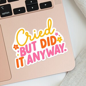 Funny Motivational Sticker // Dishwasher Safe Stickers, Mental Health ...