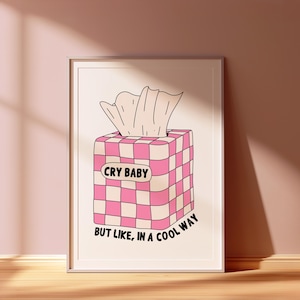 Cry Baby Print // Relatable Poster Pink Wall Art Gift for Home Trendy ...