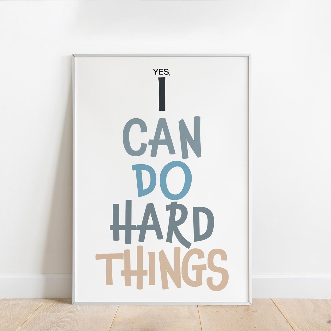 Kids Motivational Quote Wall Art, Yes, I Can Do Hard Things, Positive ...