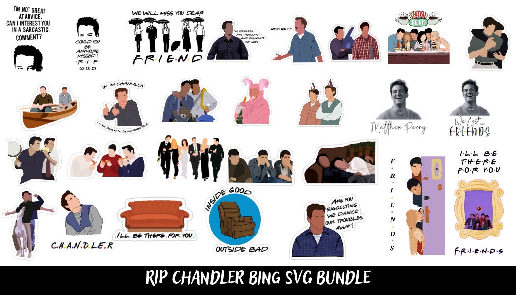 Chandler Bing SVG Bundle, RIP Friends Chandler Bing, Chandler Bing ...