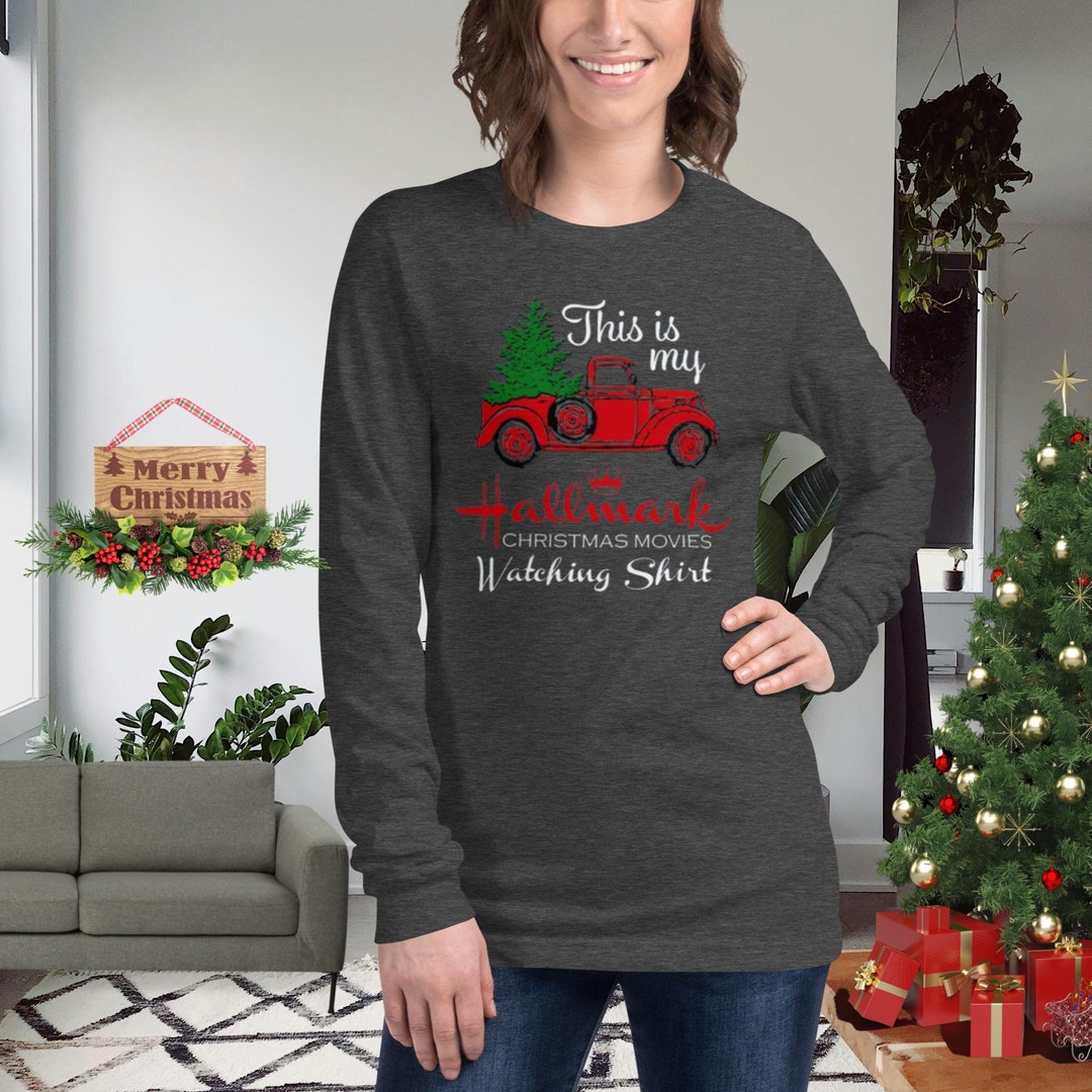 This is My Hallmark Christmas Movie Watching Sweatshirt | Hallmark Long ...