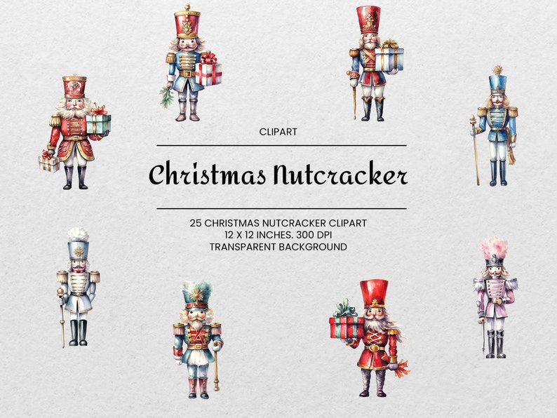 Christmas Nutcracker Clipart 25 Pngs Transparent Watercolor Clipart ...