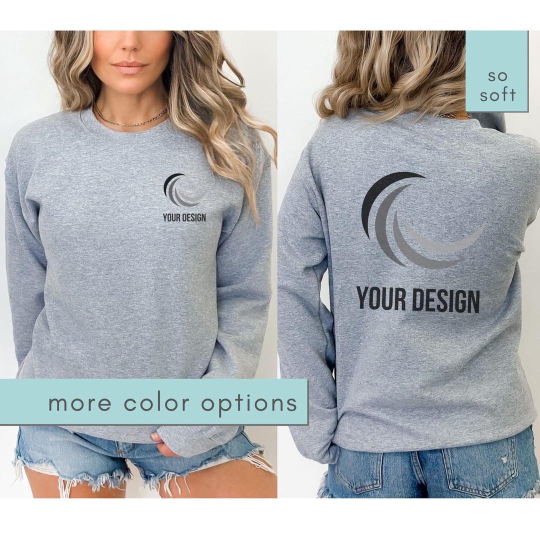 Custom Front & Back Logo Design Sweatshirt, Company Design Sweatshirt ...