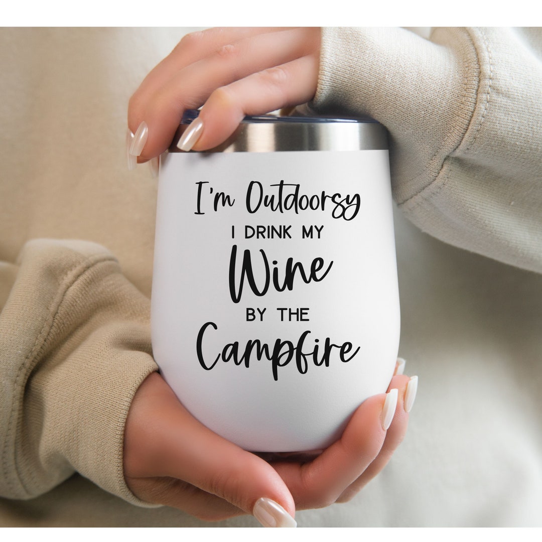Wine Tumbler, Camping Wine Glass, Gift for Girl Friend, Outside ...