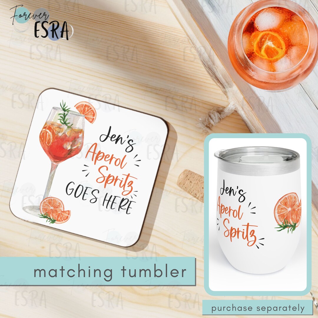 Aperol Spritz Drink Coaster, Personalized Aperol Spritz Goes Here ...