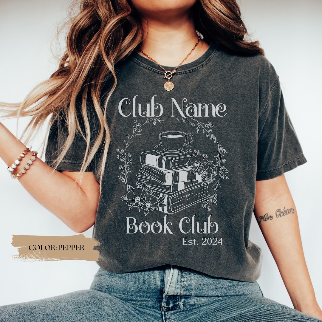 Custom Comfort Colors® Book Club Shirt Customized Book Shirt Book Club ...