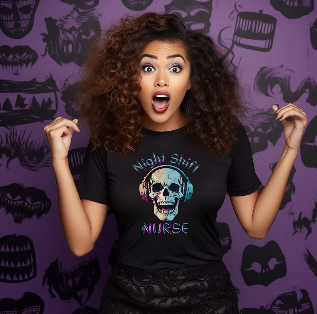 Night Shift Nurse Skeleton Shirt for Night Shifter Shirt for Night ...
