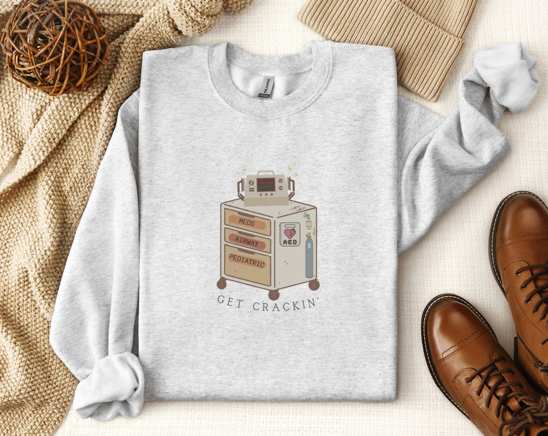 Code Blue Team Funny Sweatshirt for Nurse Shirt Get Crackin' Code Cart ...