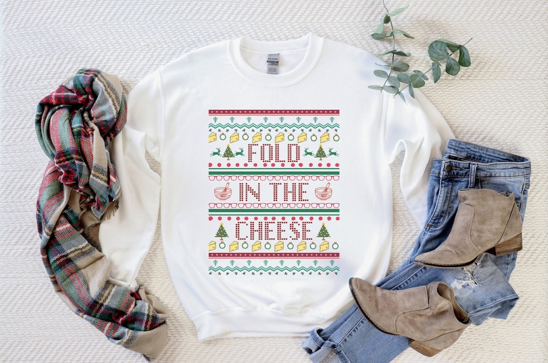 Fold in the Cheese Ugly Christmas Sweater Sweatshirt for Holiday Cheese ...