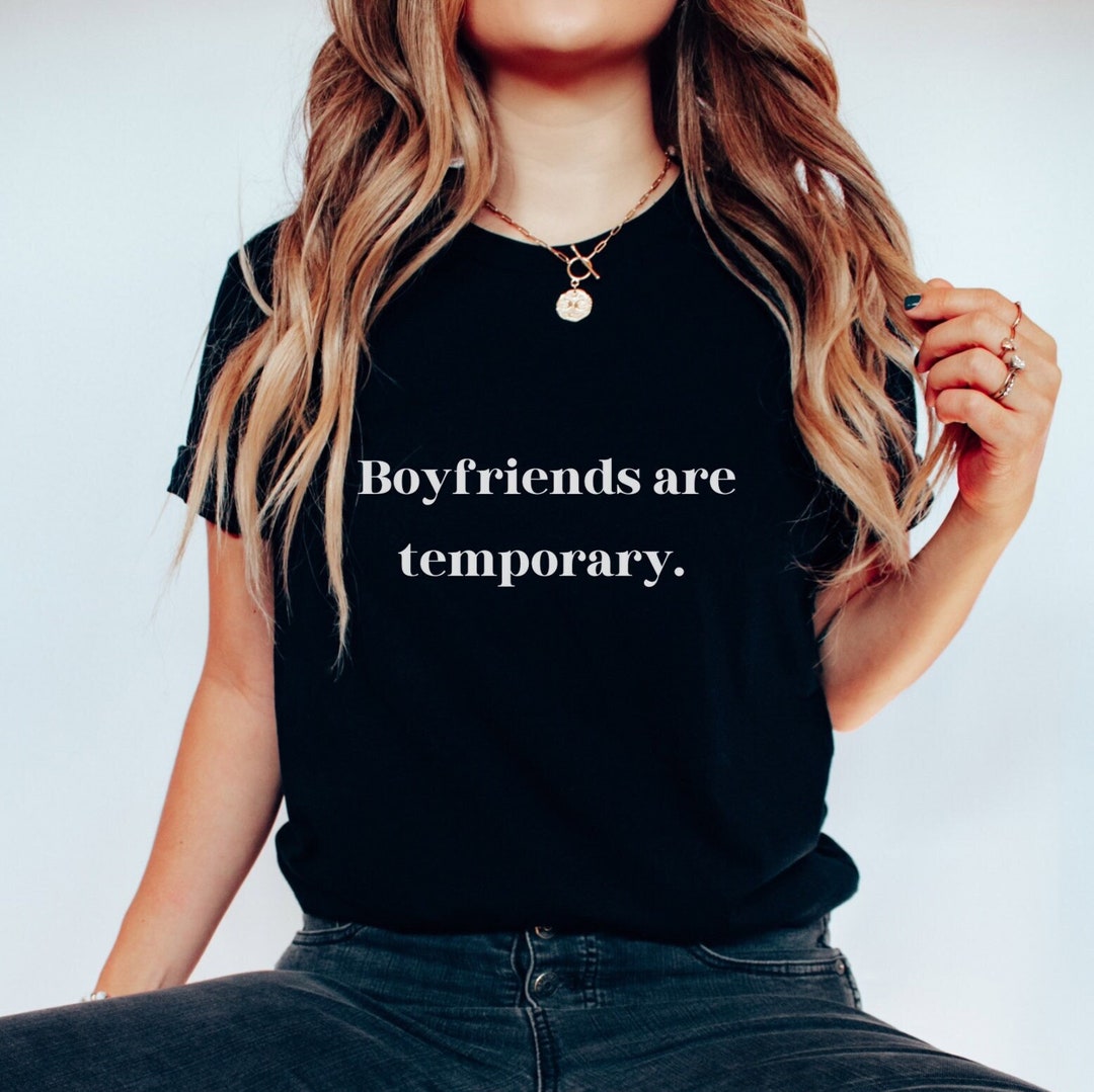Boyfriends Are Temporary T-shirt, Engagement Gift, Engagement Funny ...