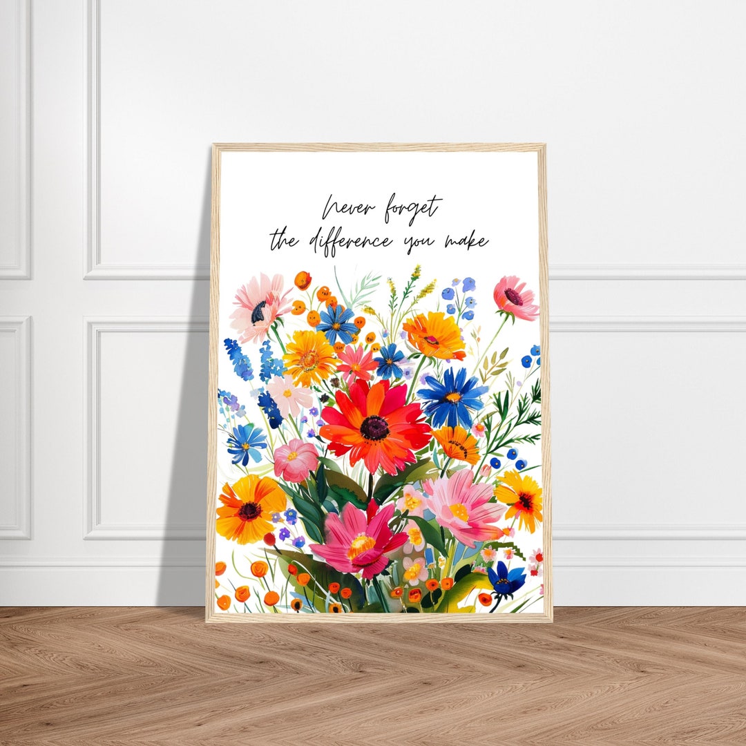 Never Forget the Difference You Make, Floral Home Decor, Coworker Gift ...