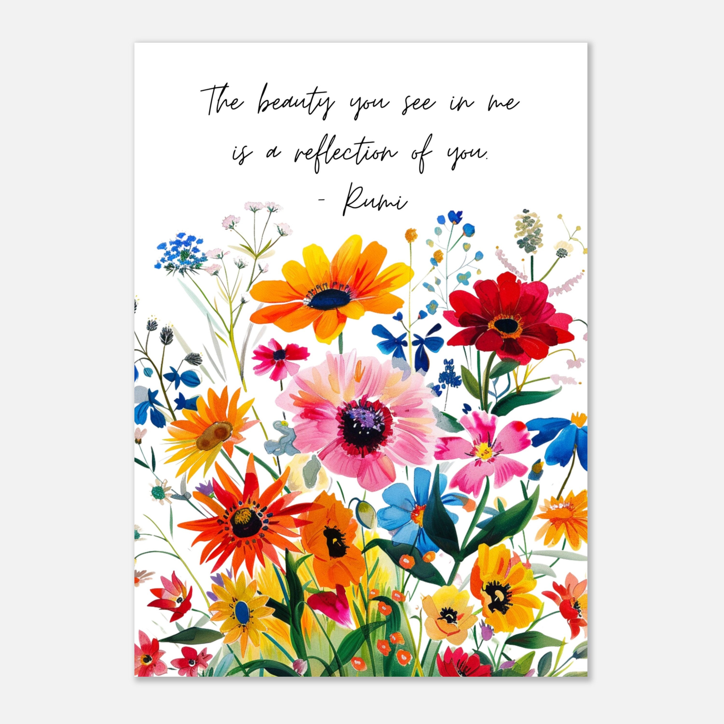 Rumi Quote the Beauty You See in Me is A Reflection of You, Remind ...